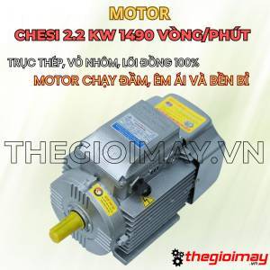Cung cấp motor Chesi 2.2 kW 1490 vòng/phút chính hãng tại Cần Thơ