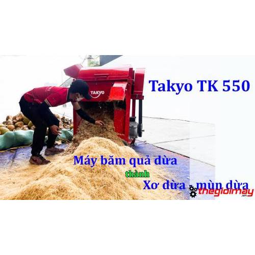 Máy băm xơ dừa Takyo TK550
